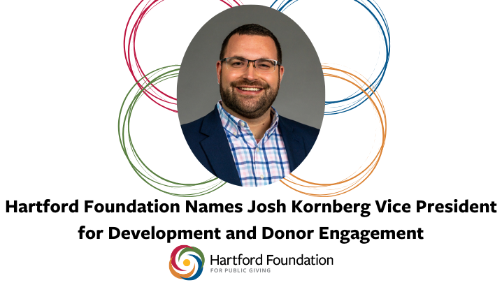 Hartford Foundation Names Josh Kornberg Vice President for Development ...